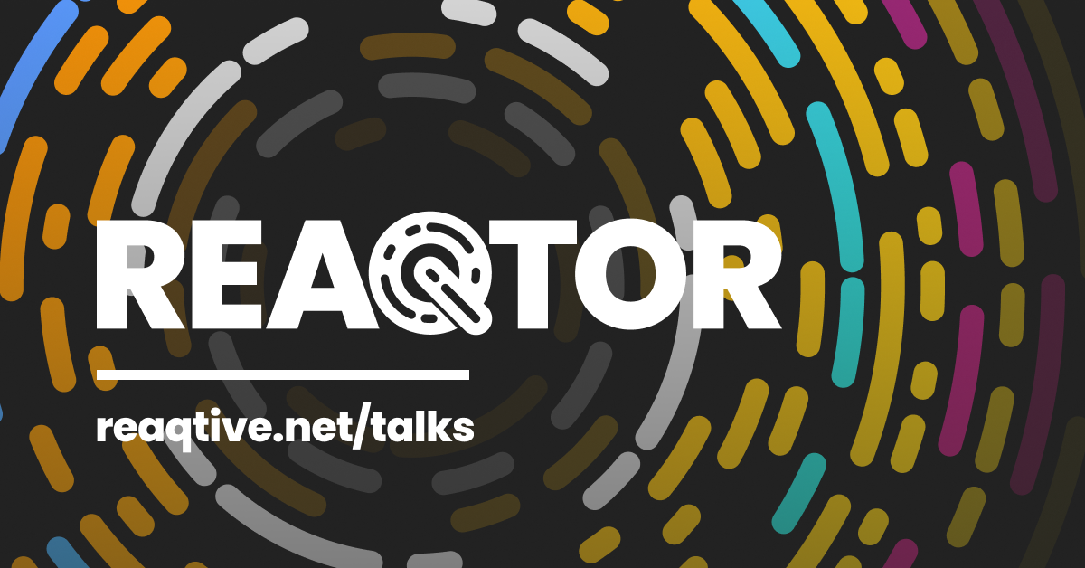 Talks | Reaqtive